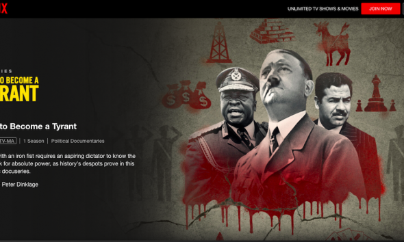 Explosive Netflix Feature – “How to Become a Tyrant!” | Toronto ...