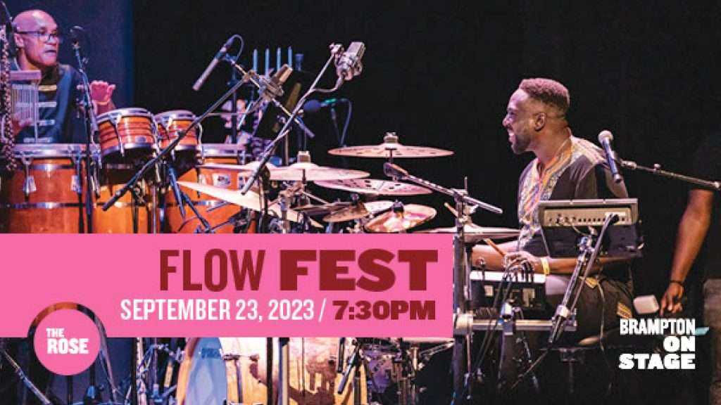 Brampton On Stage Presents Flow Fest to Celebrate: Culture, Music and ...